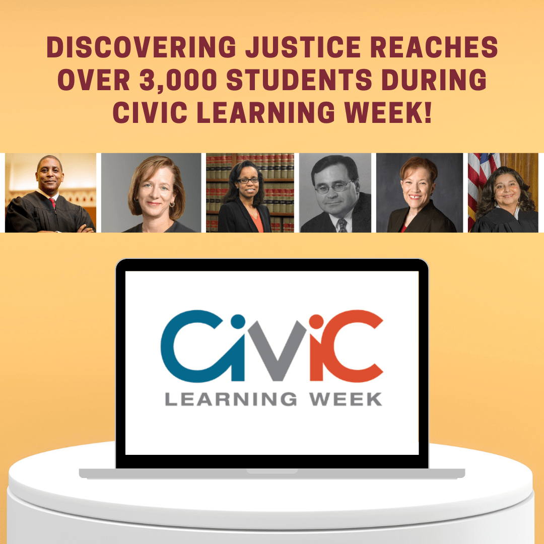Discovering Justice Reaches over 3,000 Students During Civics Learning ...
